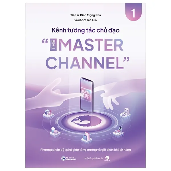 Kênh Tương Tác Chủ Đạo - The Master Channel - TS Đinh Mộng Kha | Sách ...