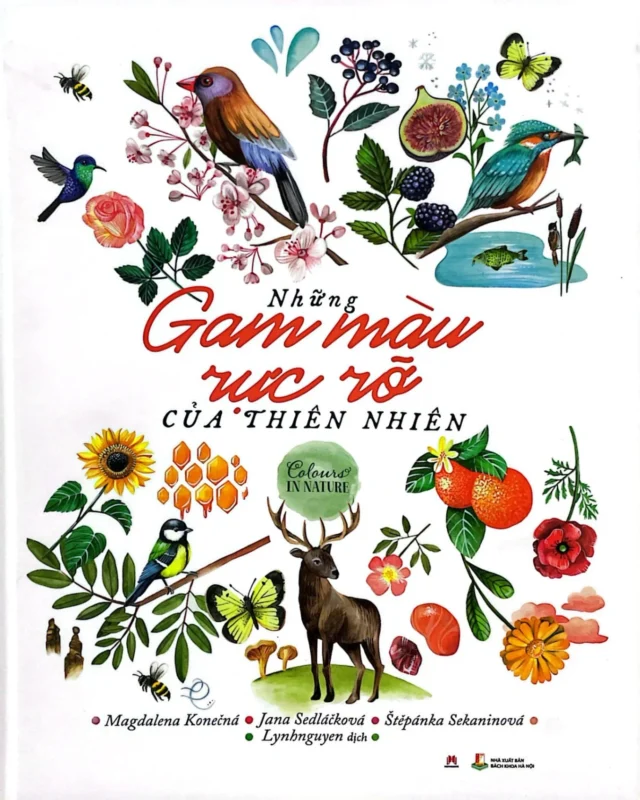 Những Gam Màu Rực Rỡ Của Thiên Nhiên (Bìa Cứng) - Magdalena Konečná ...