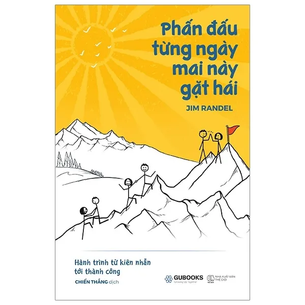 Phấn Đấu Từng Ngày Mai Này Gặt Hái - Jim Randel | Sách Blog Mèo