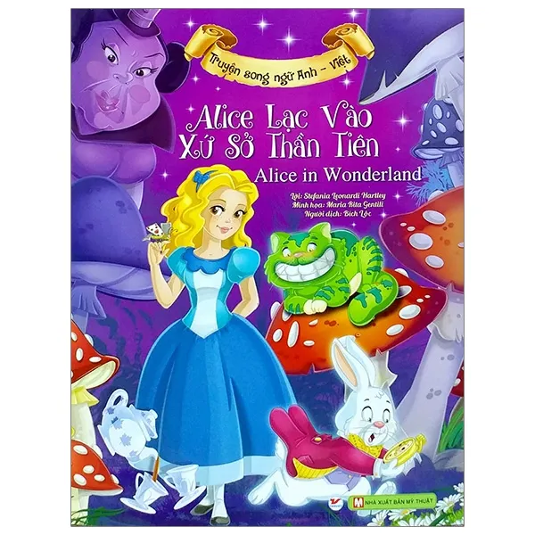 Alice Lạc Vào Xứ Sở Thần Tiên (Song Ngữ Anh - Việt) (2020) - Stefania ...